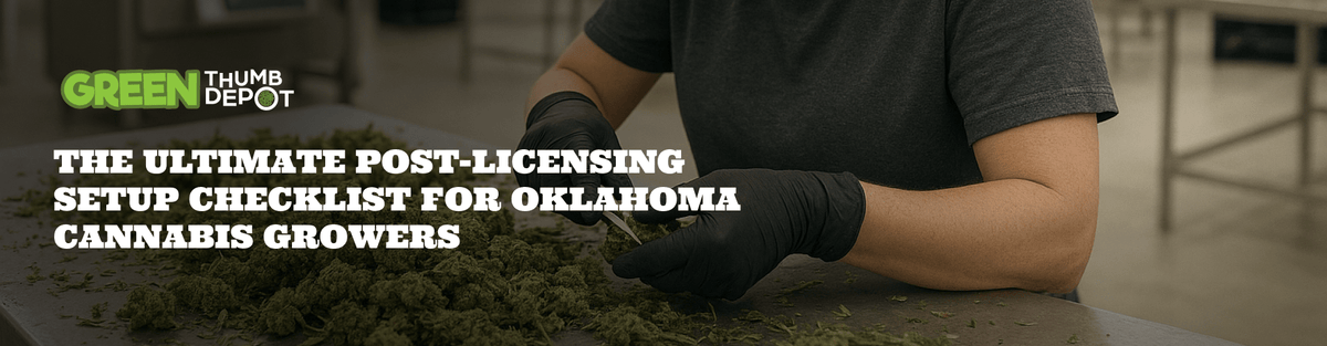 The Ultimate Post-Licensing Setup Checklist for Oklahoma Cannabis Grow ...